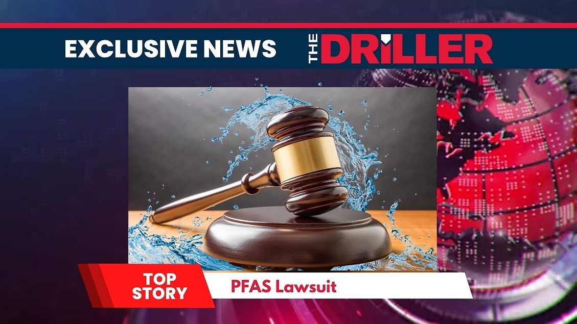 Organizations Representing Water Producers File Lawsuit Challenging EPA’s PFAS Rule | The Driller