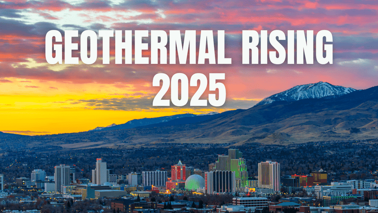 Geothermal Rising 2025: The Industry Comes Home to Reno | The Driller