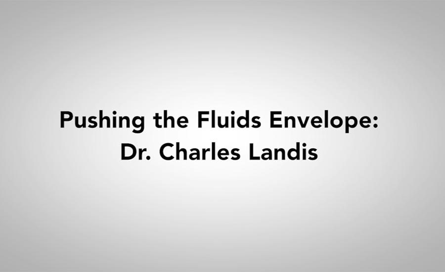 Pushing the Drilling Fluids Envelope with Dr. Charles Landis | 2020-09 ...